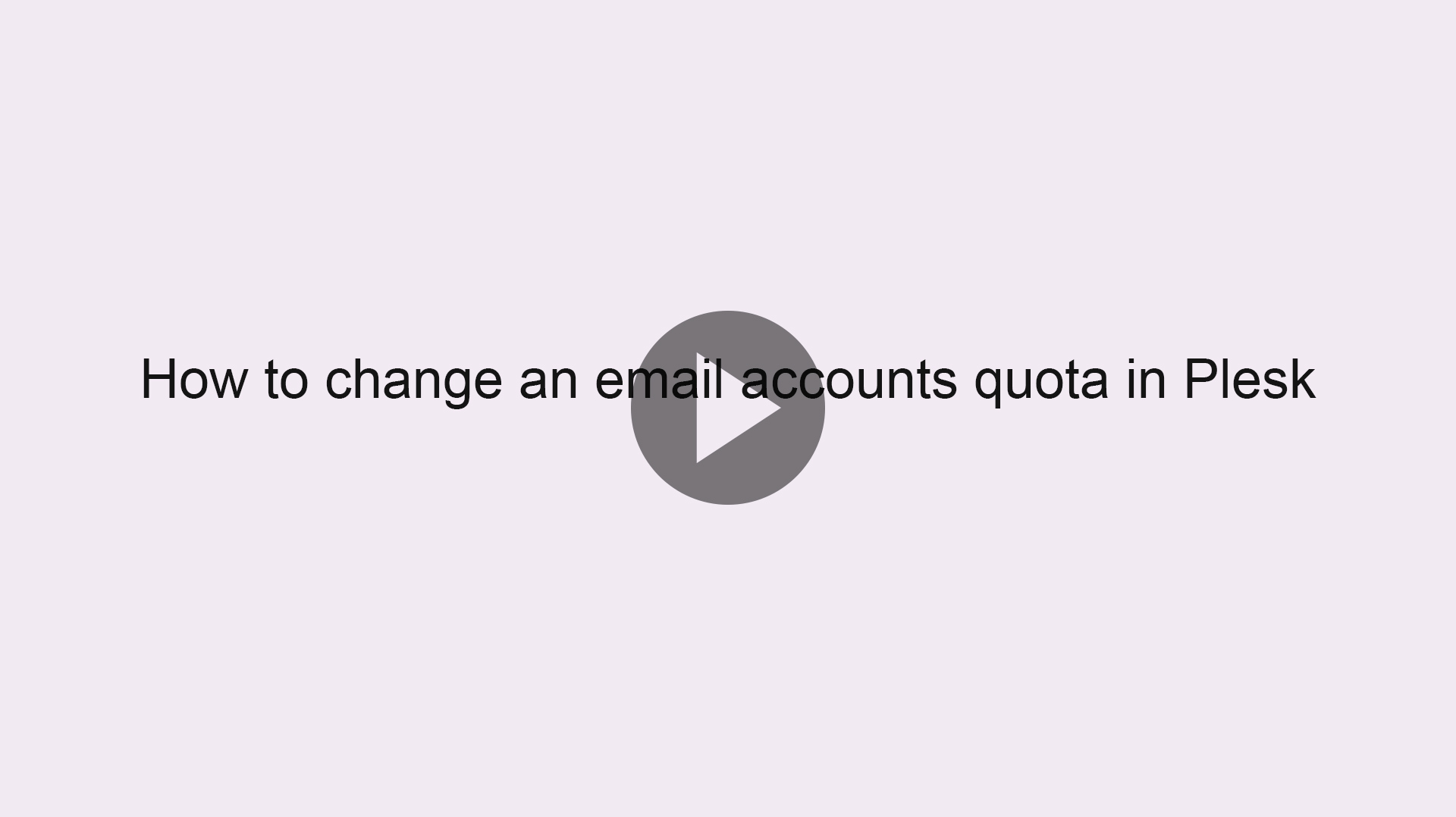 How To Change An Email Accounts Quota In Plesk how-to-change-an-email-accounts-quota-in-plesk